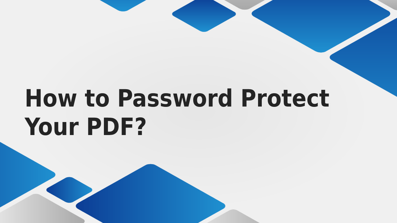 How to Password Protect Your PDF? - NoCodePdf